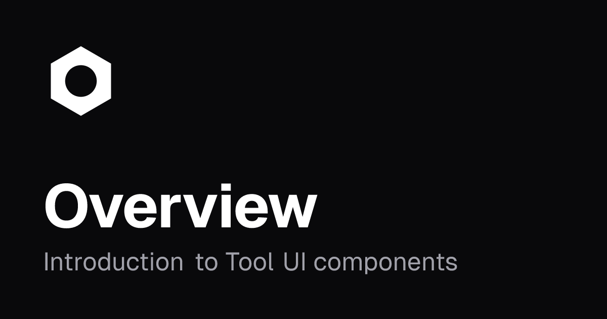 Overview | Tool UI
